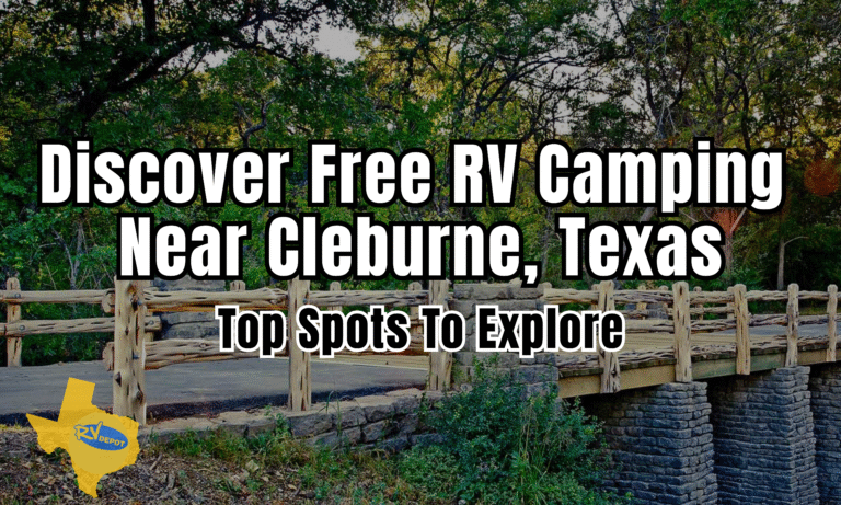 Free RV Camping Near Cleburne: Top 3 Spots To Explore